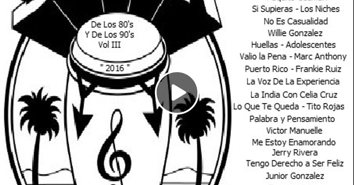 Salsa Vieja De Los 80's Y De Los 90's Vol III " 2016 " by Jay Nicks ...