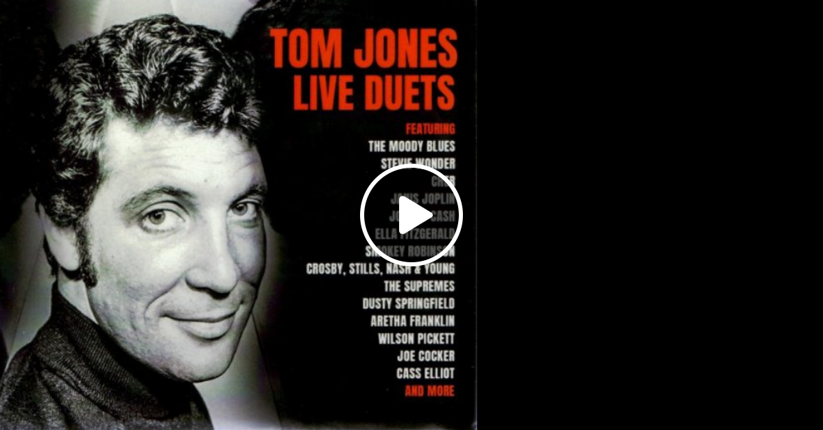 Tom Jones The Live Duets 1969-1972 by Christos Hatzis | Mixcloud