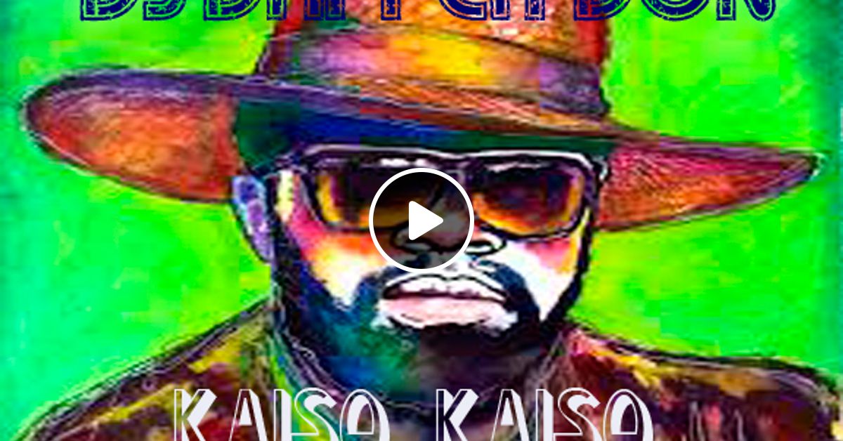Kaiso, Kaiso by DJ Dapper Don | Mixcloud