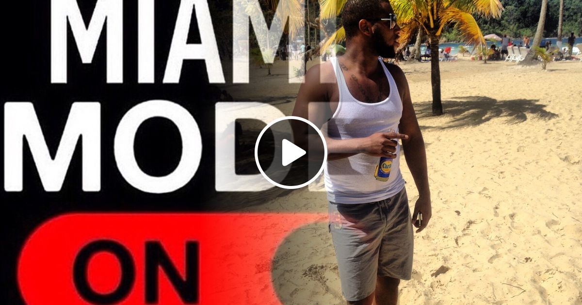 MIAMI MODE PART II REGGAE X SOCA FOR DE ROAD ! by DjNovocaine #DaUnion ...