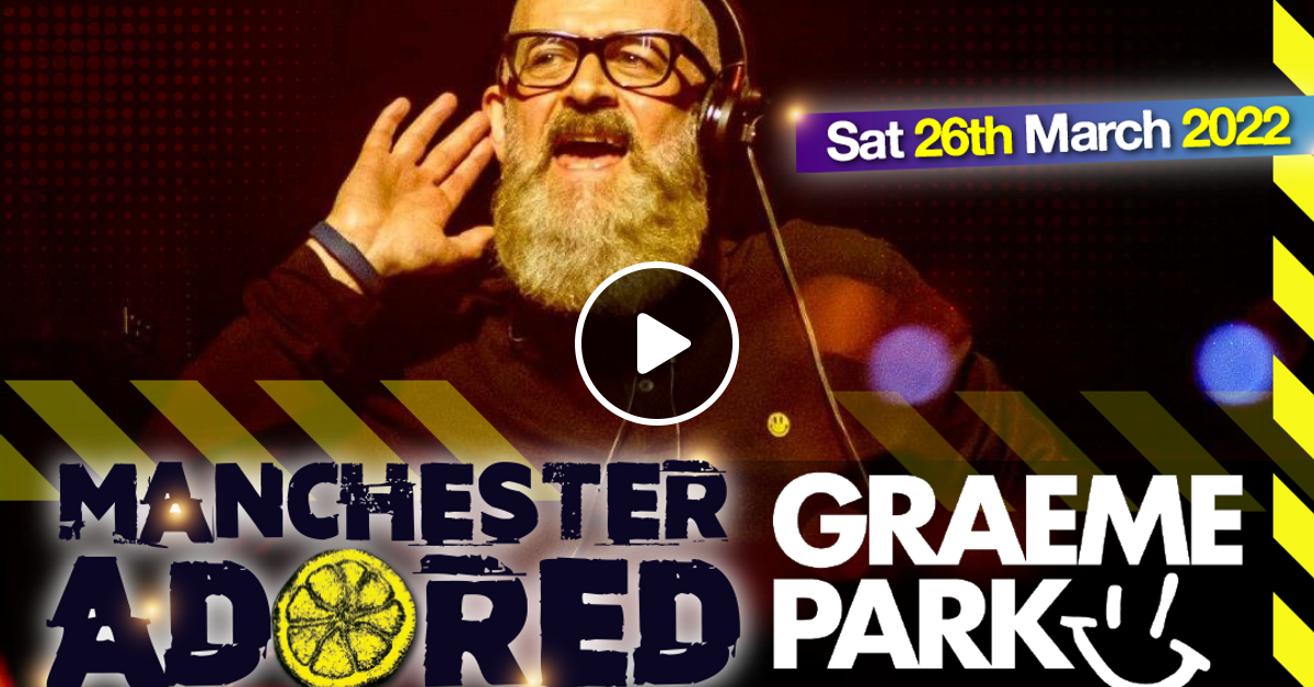 This Is Graeme Park: Manchester Adored @ Bowlers Manchester 26MAR22 by ...
