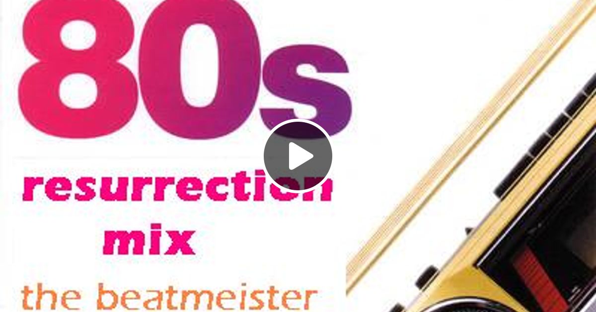 The Ultimate 80s Mix 23 - You Can Get What You Want by Alex "The ...