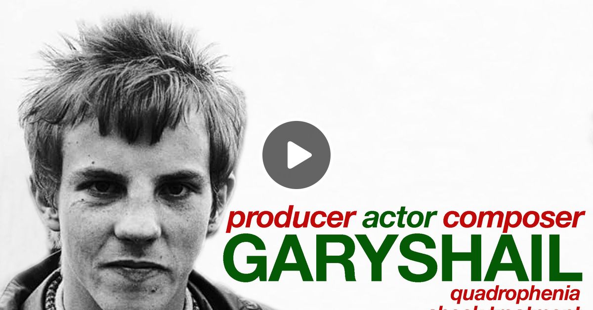 80s Music Archives S3 Ep.16 Gary Shail (Quadrophenia) : "You won't meet ...
