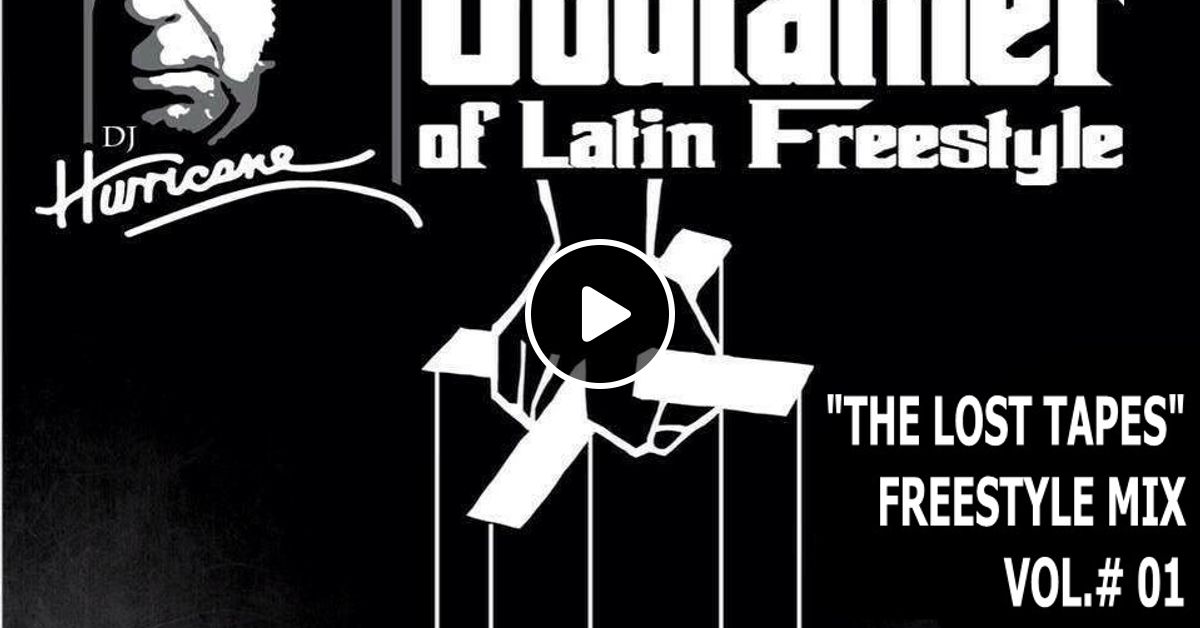 Dj Hurricane Freestyle Lost Tapes Mix Vol #01 by Detroit DJ Hurricane ...