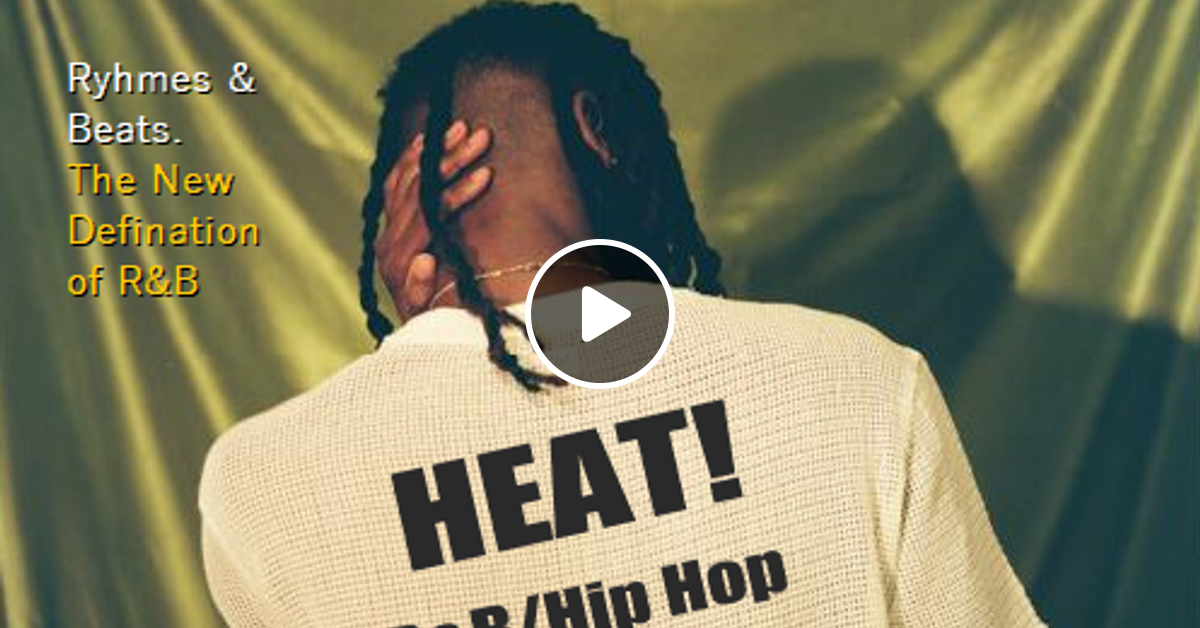 HEAT! - R&B/HIP HOP GROOVES 37 °C. Feats: Nia Sultana, Eddie G, PJ ...
