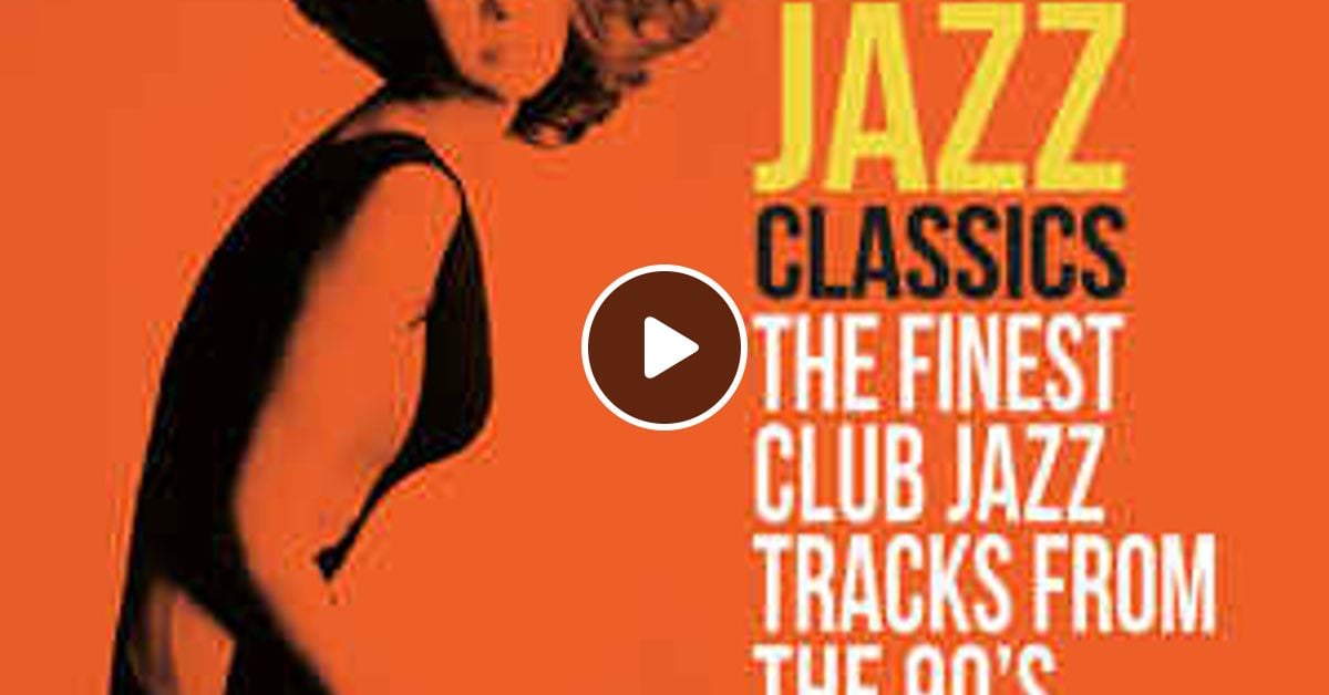 The Rebellious 90s Club Jazz Experience Revisit 2019 MIX by Kevin ...
