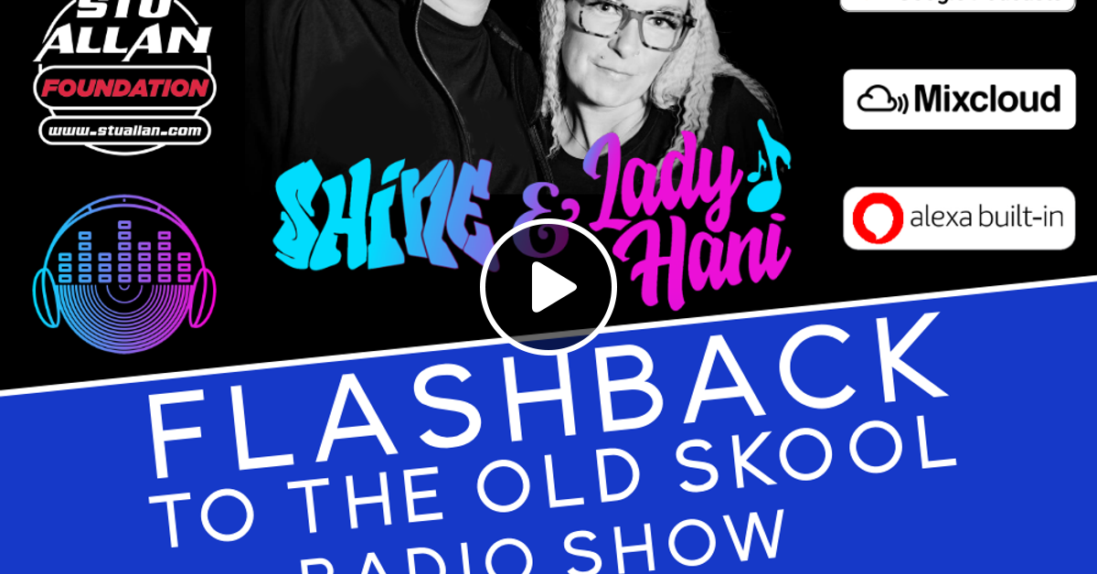 Neil Shine & Lady Hani - Flashback to the Old Skool - 4th January 2025 by Stu Allan Foundation ...