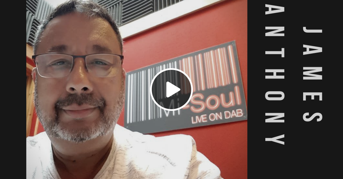 James Anthony / Mi-Soul Radio / Sun 9pm - 11pm / 31-08-2025 by Mi-Soul Radio | Mixcloud
