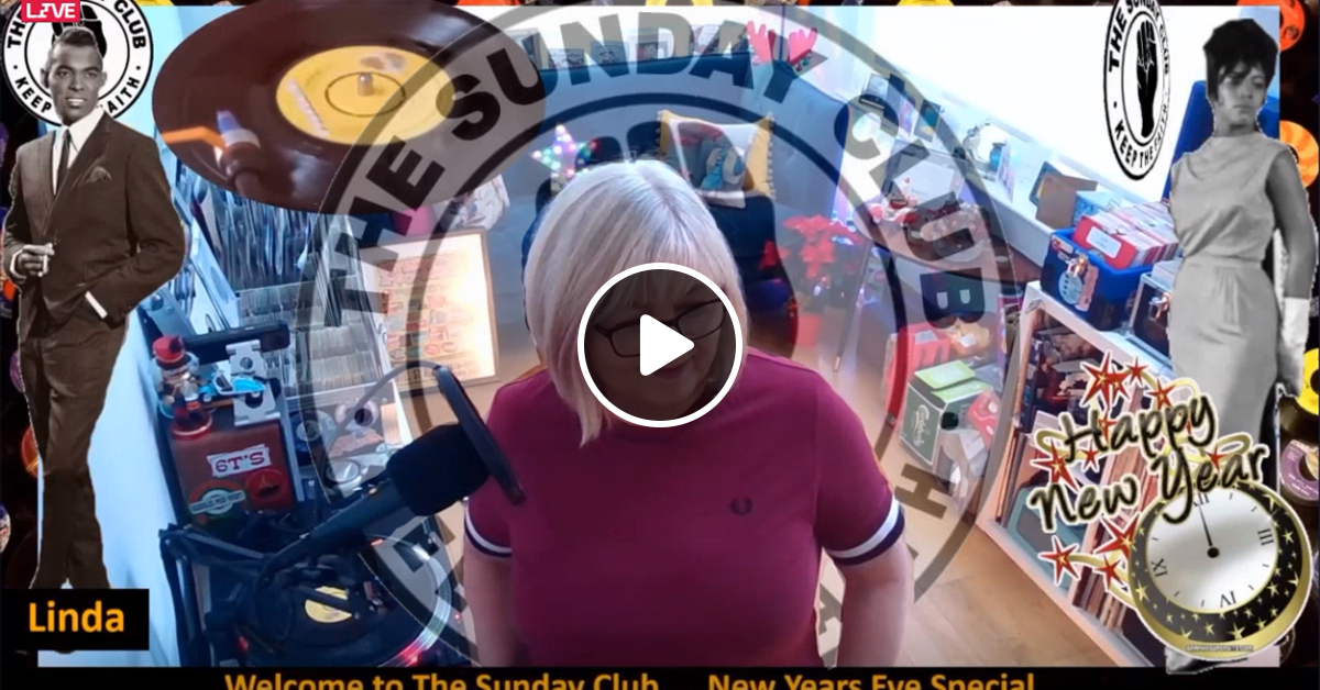The Sunday Club LIVE! 31-12-23 New Years Eve Special by Linda Doran ...