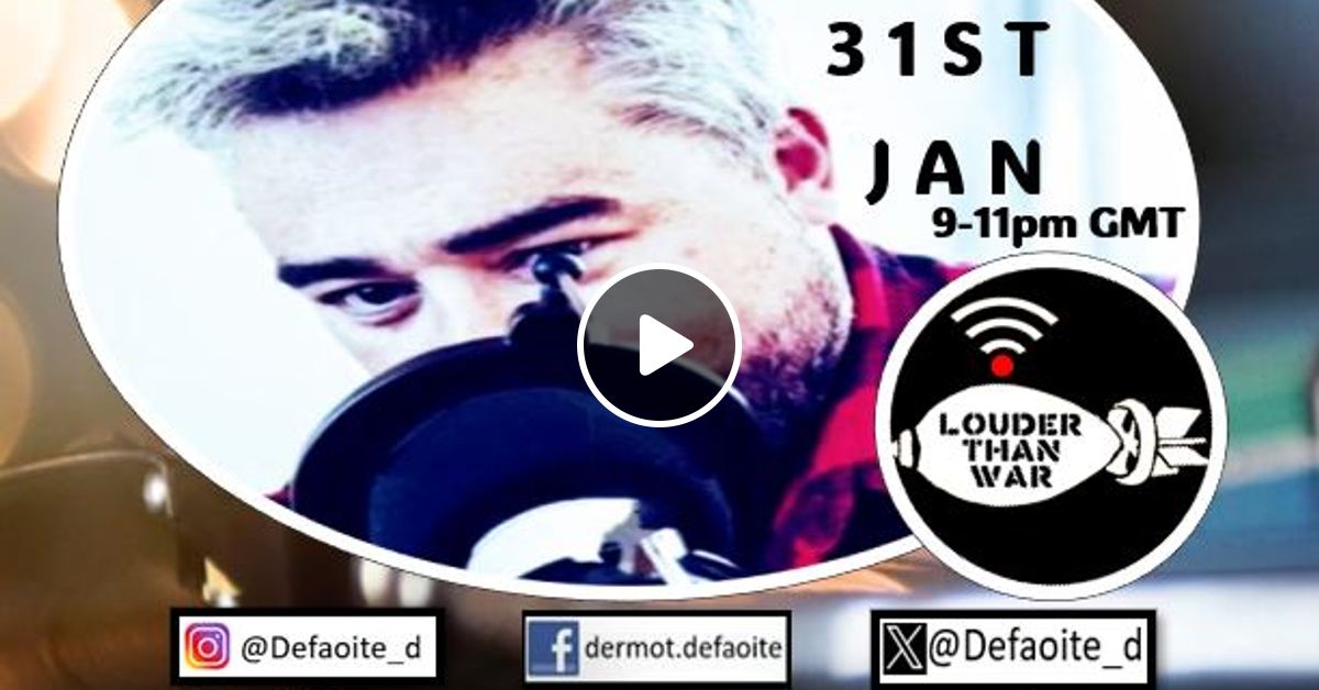WHERE’S ME JUMPER DERMOT WED JAN 31ST 2024 by Louder Than War | Mixcloud