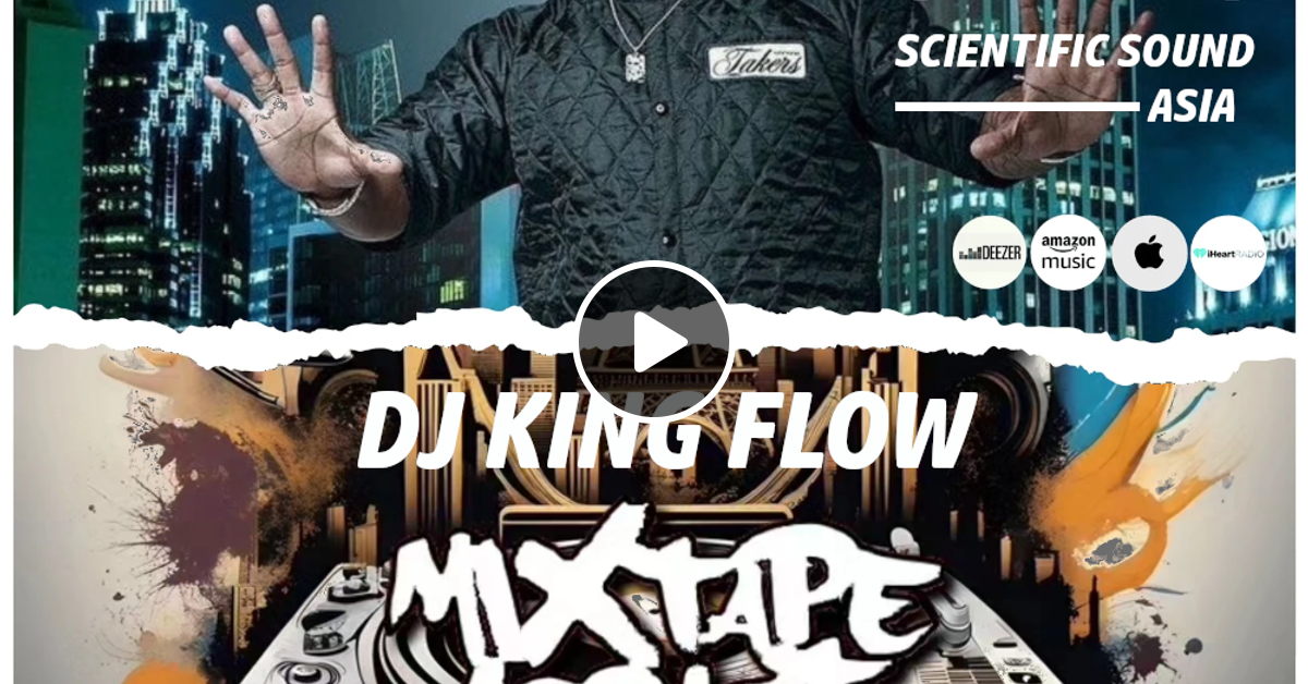 Scientific Sound Asia Podcast 1003 is 'Mixtape Addict' episode 8 by DJ King Flow with Khujo ...
