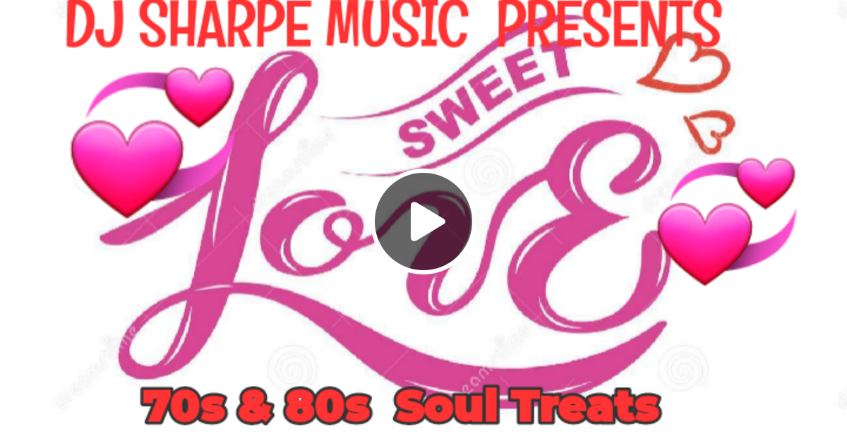 SWEET LOVE 70s 80s Soul Treat | Tony Gregory, Lou Rawls, Teddy P ...