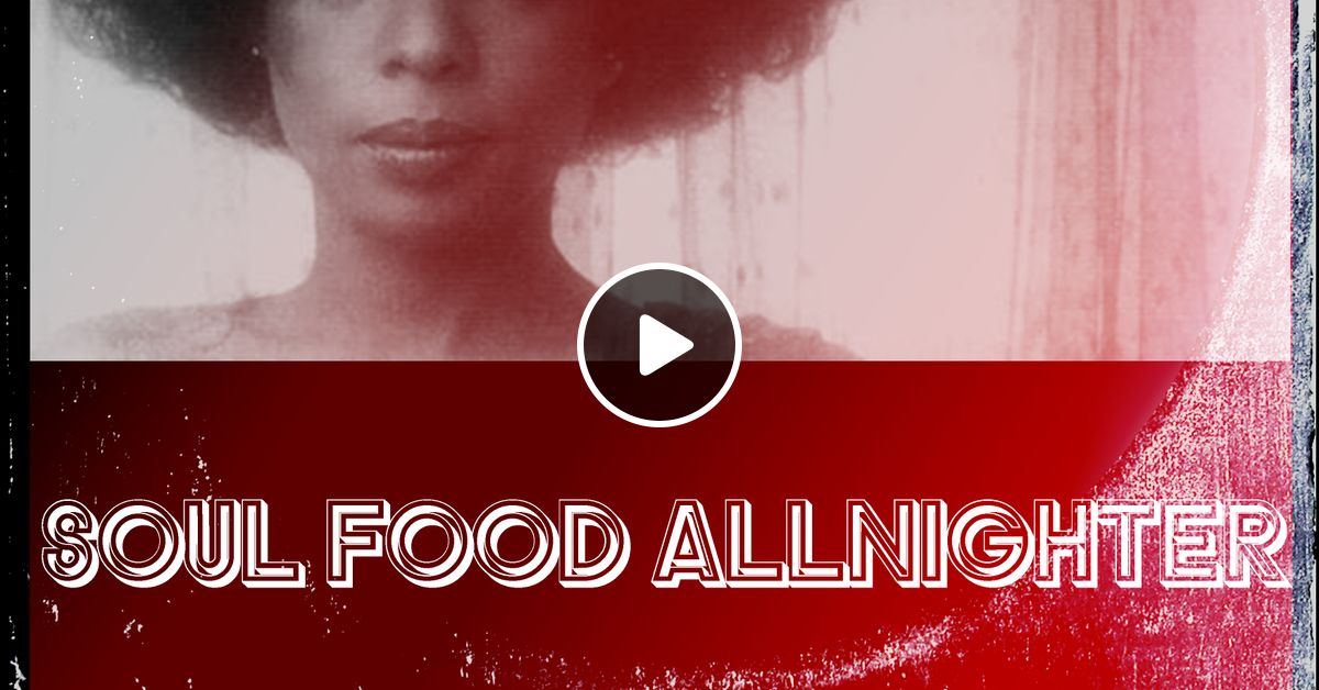 Soul Food Allnighter - Oct 2023 w. Guest DAVE RIPOLLES by Florian ...