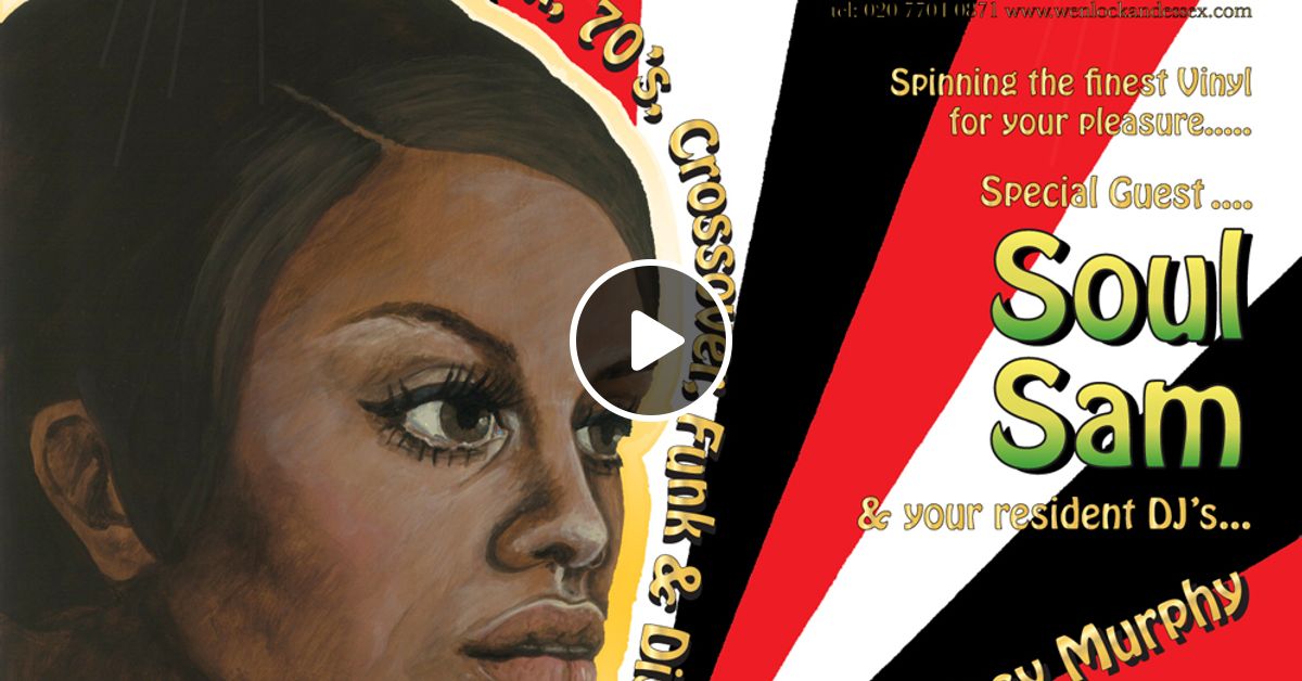 MASTERS OF SOUL! With SOUL SAM!! March 2013 -1st Anniversary Special ...