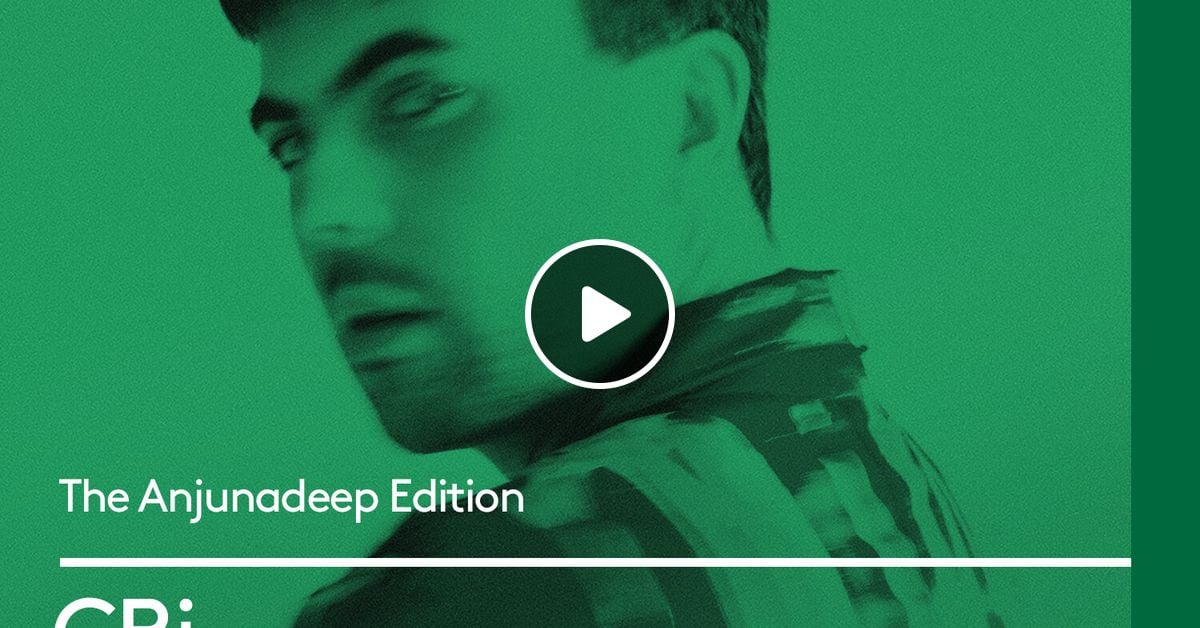The Anjunadeep Edition 340 with CRi by Anjunadeep | Mixcloud