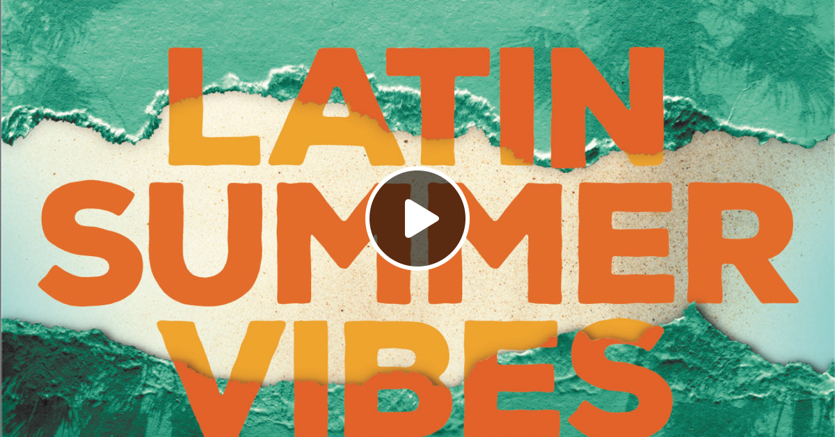 Latin Summer Vibes Series- Volume 2 by DJ Danny Garcia | Mixcloud