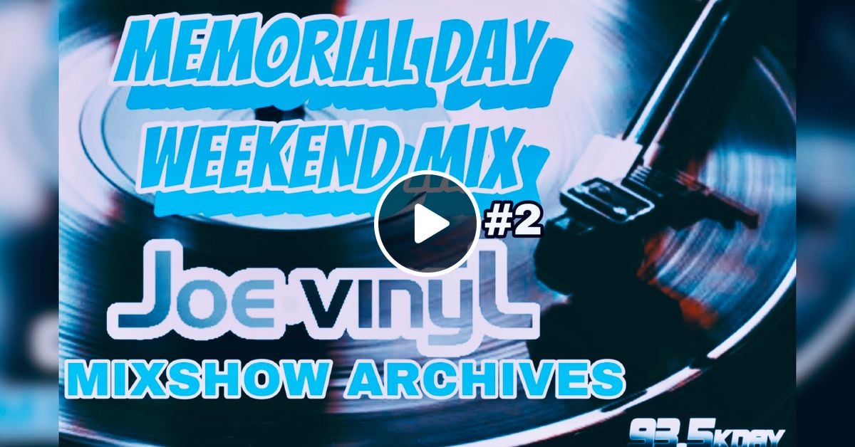 93.5 KDAY JOE VINYL MEMORIAL DAY MIX #2 (2023) 90s HIP HOP by Joe Vinyl ...