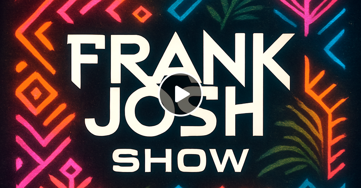 Frank Josh Show Vol.247 by Frank Josh official | Mixcloud
