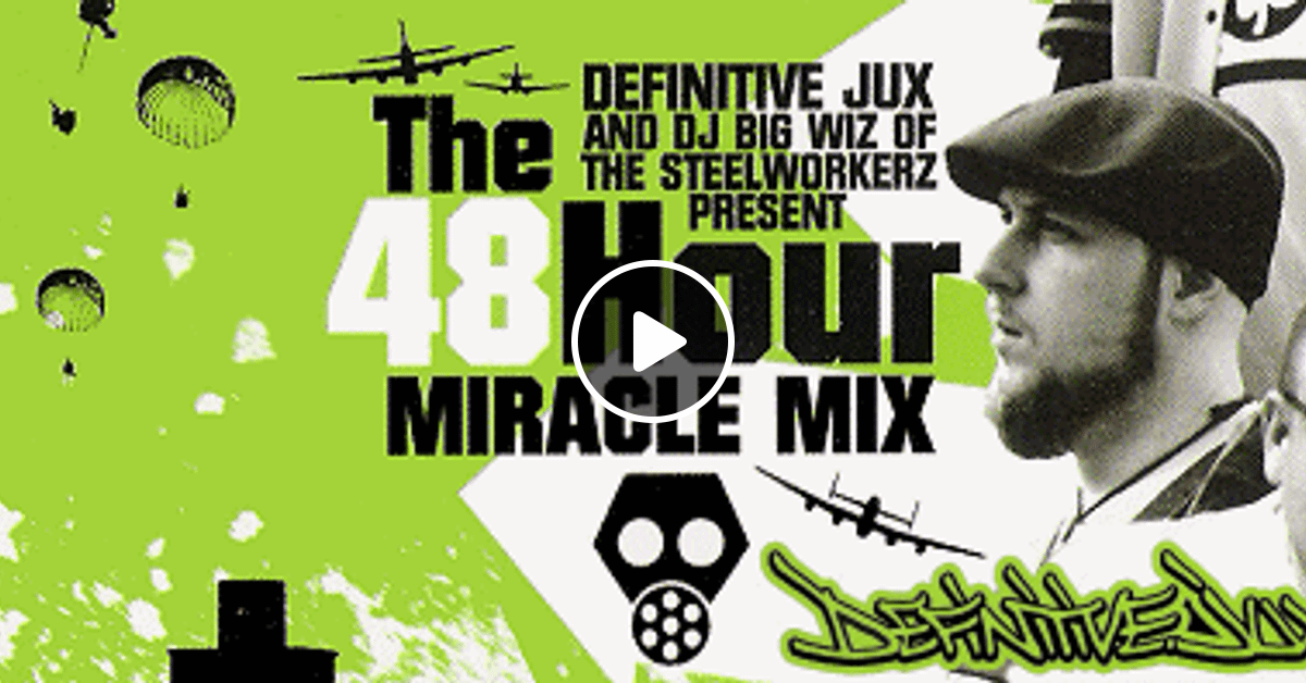 Definitive Jux - The 48 Hour Miracle Mix by 90bpm | Mixcloud