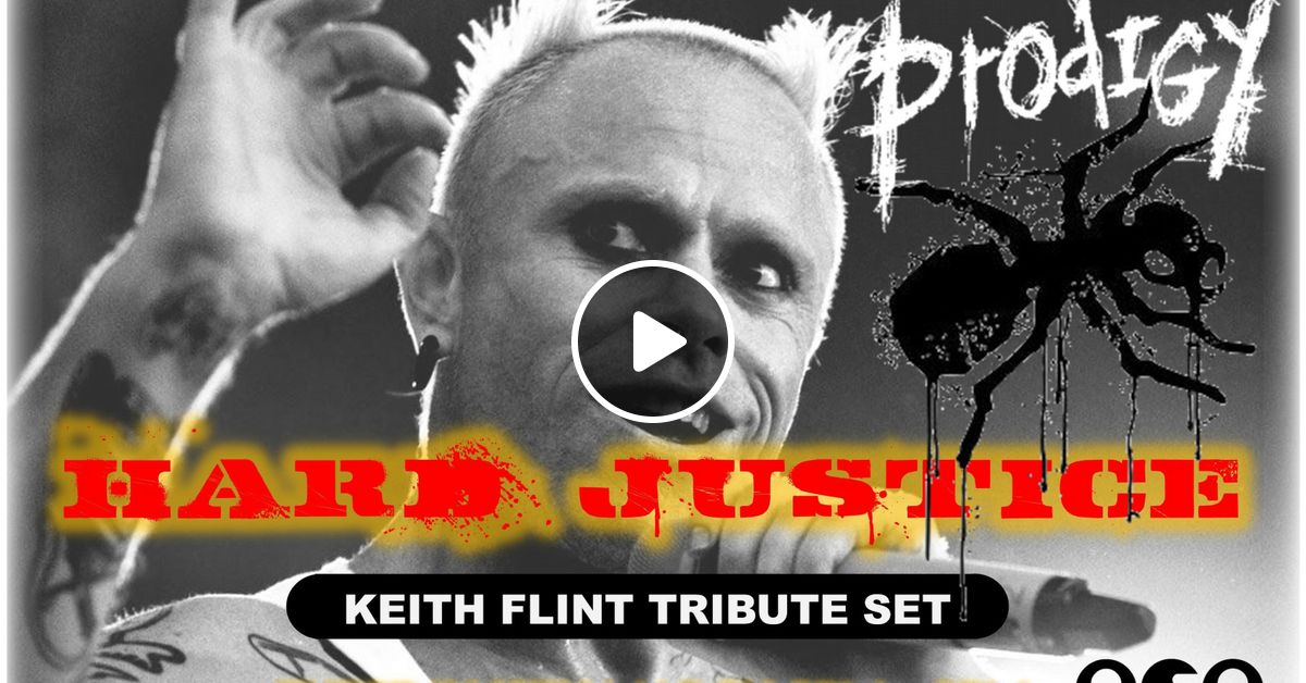 The Prodigy Keith Flint Tribute 2024 by HardJustice | Mixcloud