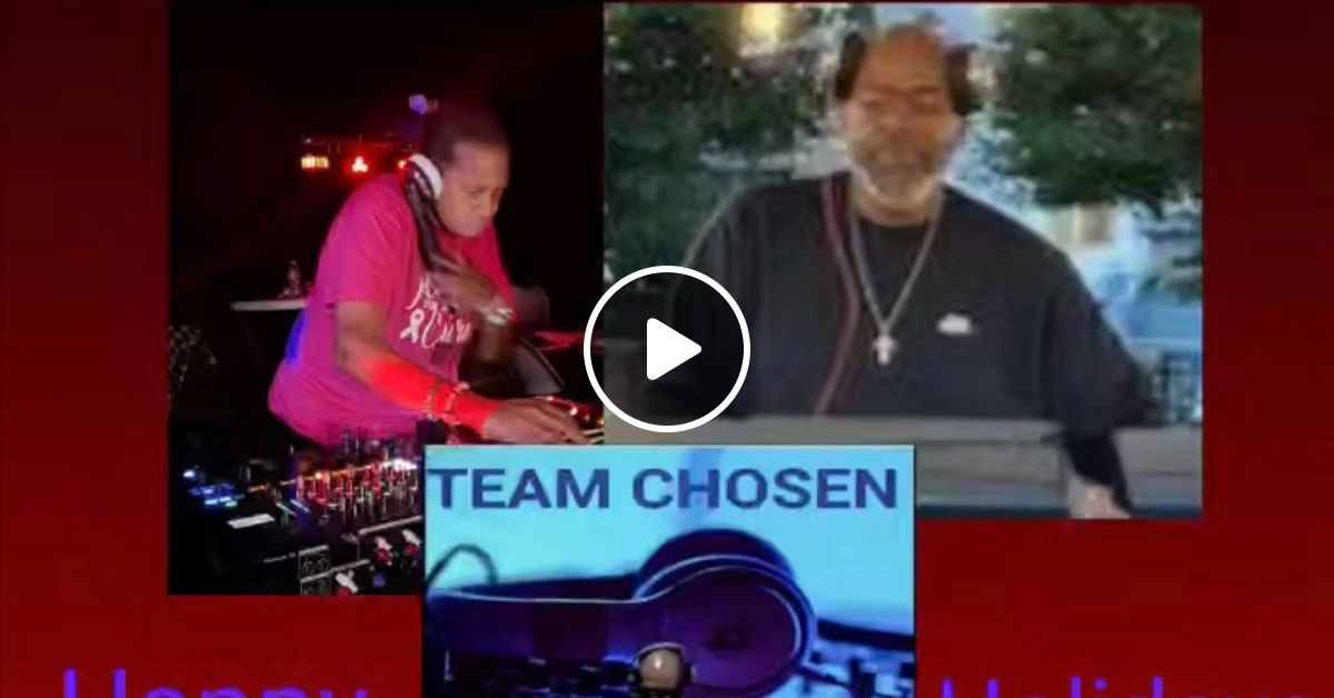 Team Chosen 1st Anniversary (12/29/23) by Tony DJ Power-NYC | Mixcloud
