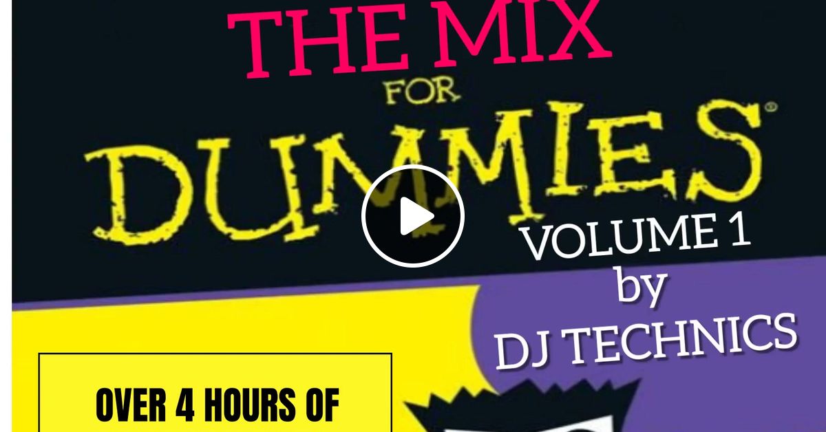 DJ TECHNICS TTE EDITS FOR DUMMIES VOLUME 1 by DJ Technics Music Page ...