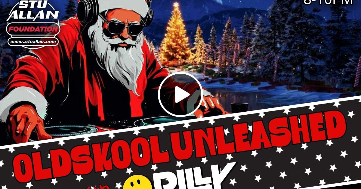 Oldskool Unleashed with Pilly - 27th December 2025 by Stu Allan ...