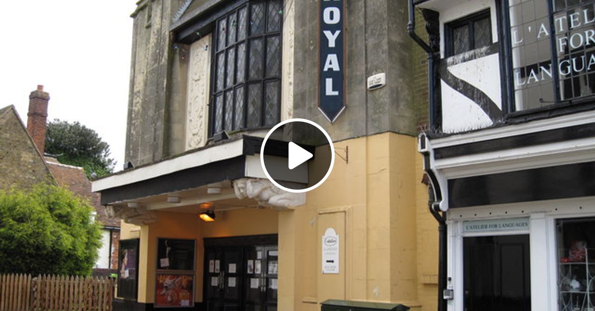 The Royal Cinema, Faversham by RF Productions | Mixcloud