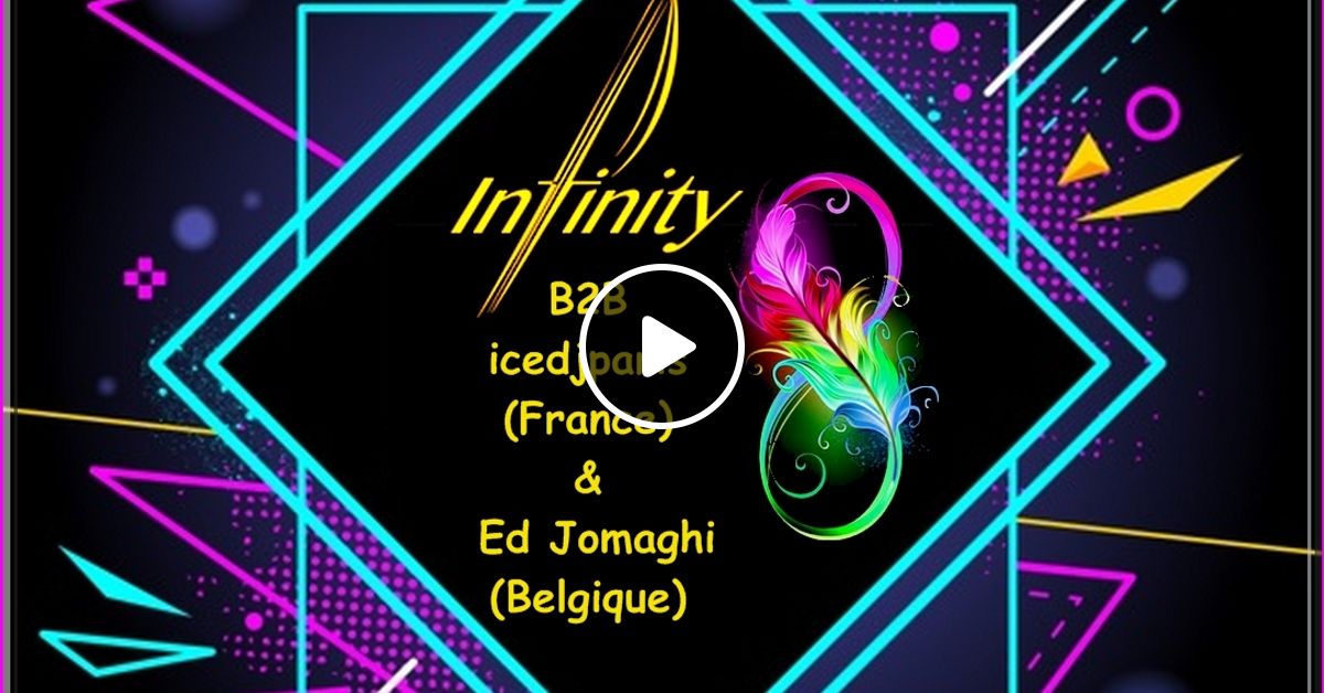 Infinity Mix B2B Guest Session - House Disco Music - icedjparis & Ed Jomaghi by icedjparis ...