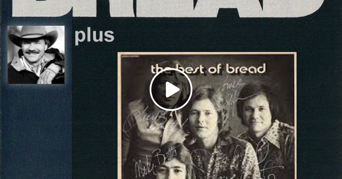 Bread《The Best Of Bread (+David Gates)》 by 風の翅膀 | Mixcloud