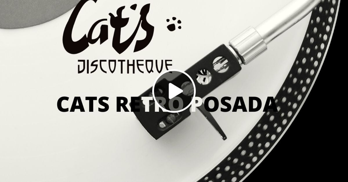 CATS RETRO POSADA 1 / Dj Ray Abarca by Djs Elite Team Acapulco | Mixcloud