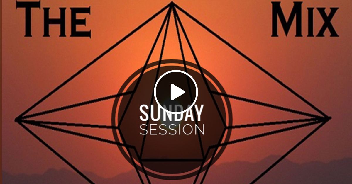 Sunday Session 2025 - Now That's What I Call a Mixtape by DJ ‘Mac ...