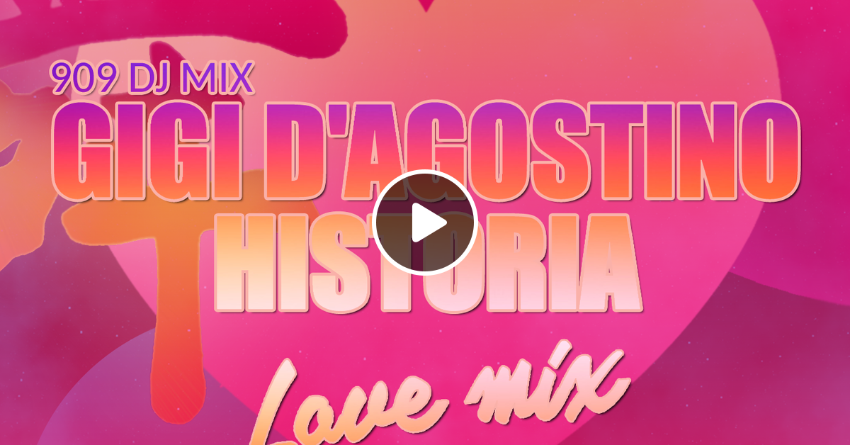 909 DJ Mix - Gigi D'Agostino Historia Love Mix by RavenousLab | Mixcloud