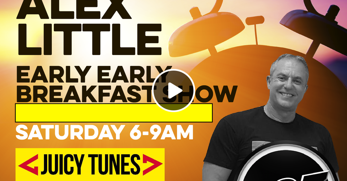 Alex Littles Weekend Breakfast Show - 883.centreforce DAB+ - 30 - 07 ...