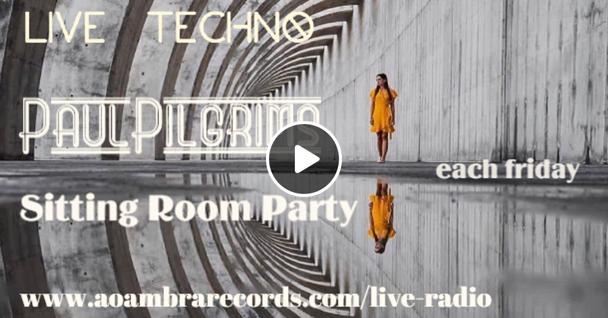Sitting Room Party ~ Paul Pilgrims on air for Live Techno Broadcasting ...