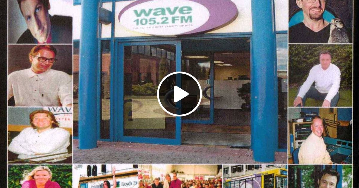 Wave 105 - The First Five Years (2003) by Dan Lodge | Mixcloud