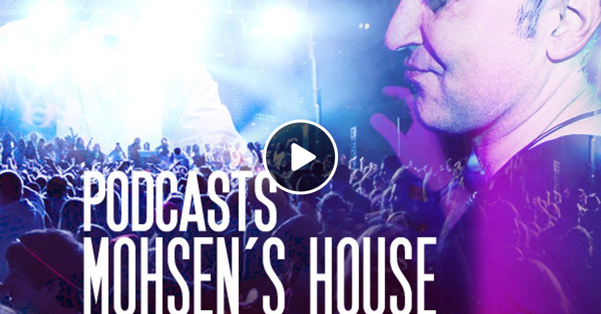 DJ Mohsen's House by Kaveh Yazdandoust | Mixcloud