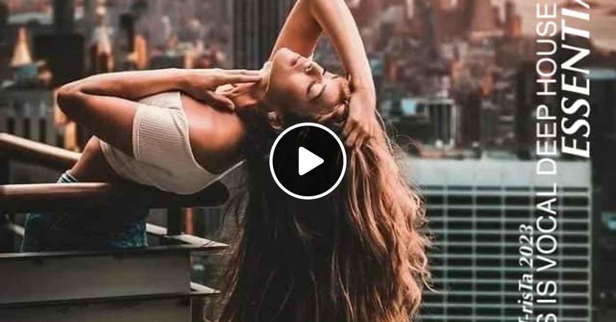 "New" This Is Vocal Deep House JANUARY2023 | ESSENTIAL MIX Mixed by Dj T-risTa by T-risTa | Mixcloud