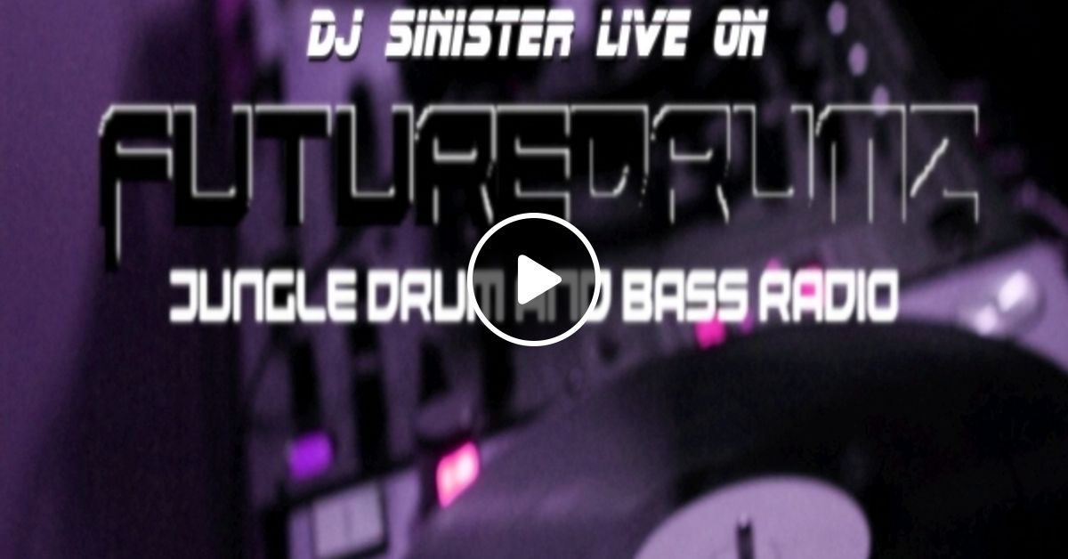 Dj-Sinister - Live on Futuredrumz Radio - 01-02-2025 by Dj-Sinister ...