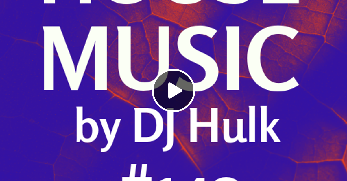 DJ Hulk - Tech / Bass / Jackin / Club House Mix#140 by DJ Hulk | Mixcloud