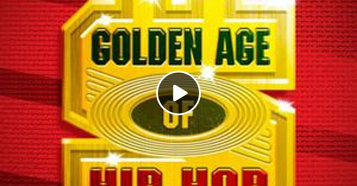 The Golden Age Of Hip Hop by Radius | Mixcloud