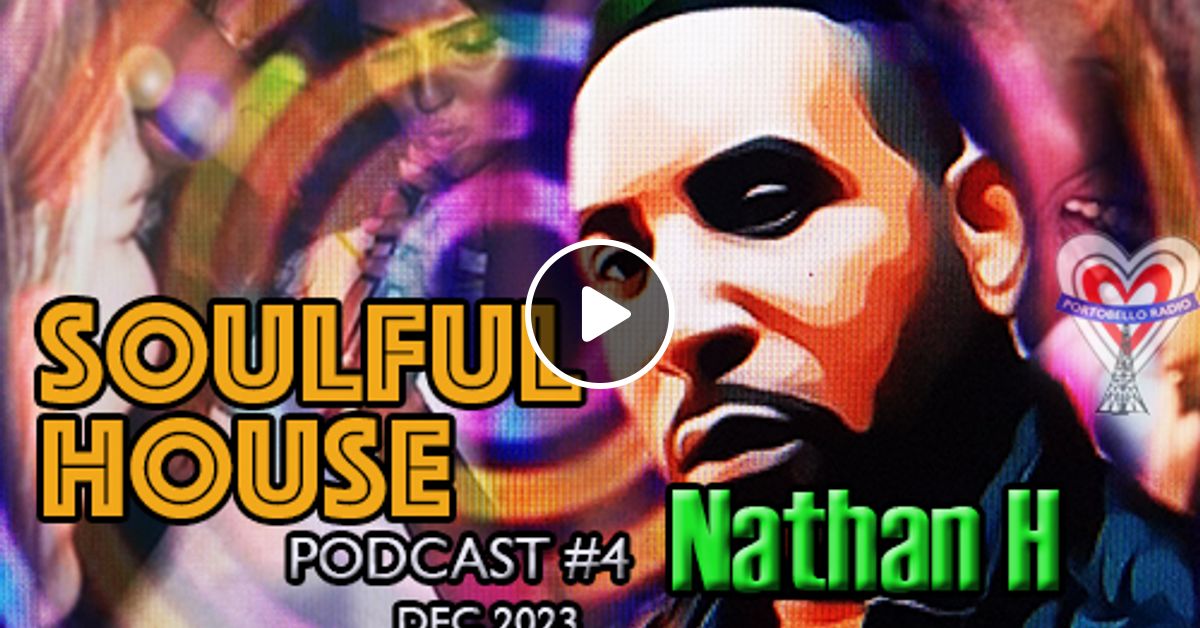 Portobello Radio Saturday Sessions with Nathan H Ep4: Soul House by Portobello Radio | Mixcloud