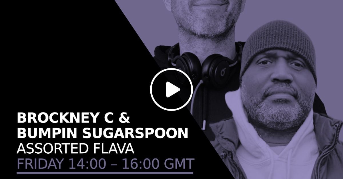 Brockney C & Bumpin Sugarspoon - Assorted Flava 07 FEB 2025 by House FM | Mixcloud