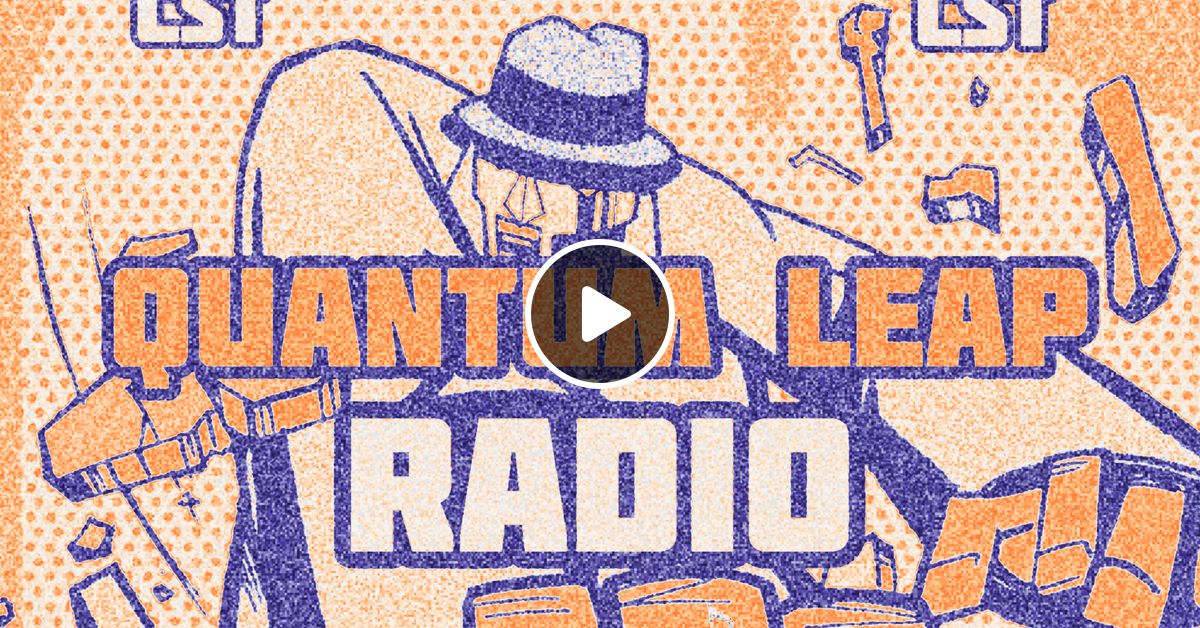 QUANTUM LEAP RADIO: Leap 410 {OIL CHECK episode (Sep. 21, 2024)} by ...