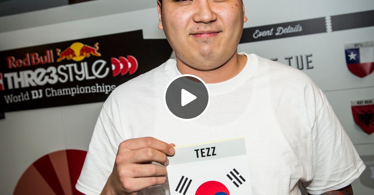 DJ Tezz - South Korea - World Finals 2015: Night 4 by Red Bull 3Style ...