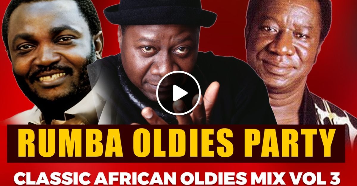Classic African Oldies Mix Vol. 3 – Congolese Rumba | Kasongo & Mario ...