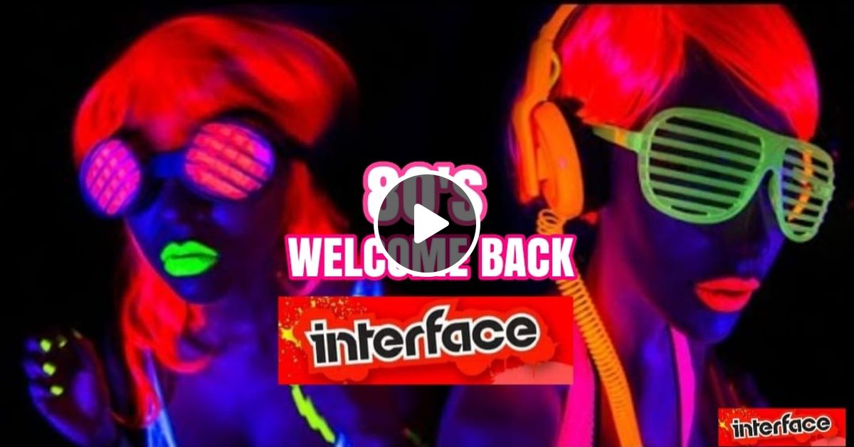WELCOME BACK 80S POWER MIX INTERFACE GLOBAL MUSIC FT JON INTERFACE by ...