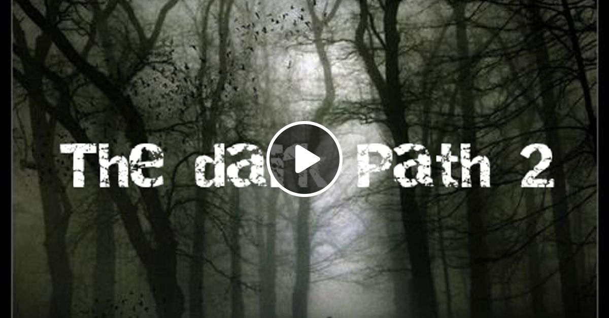 The dark Path 2 by Botolinus | Mixcloud
