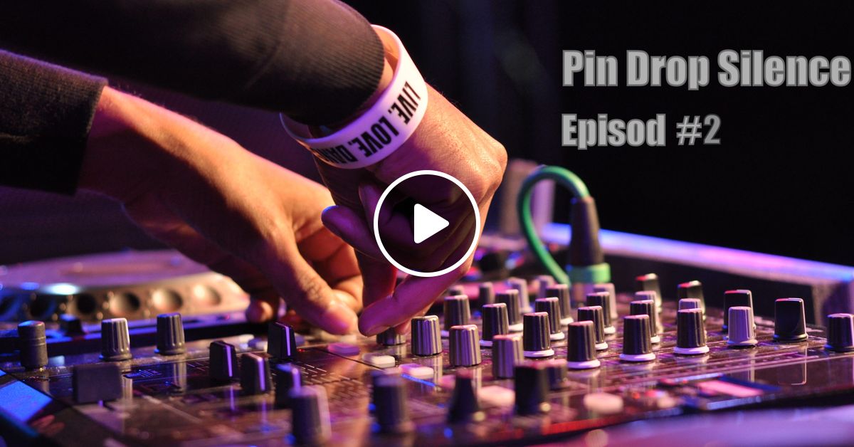 Pin Drop Silence Episod #2 by GOLDSMITH favorites | Mixcloud