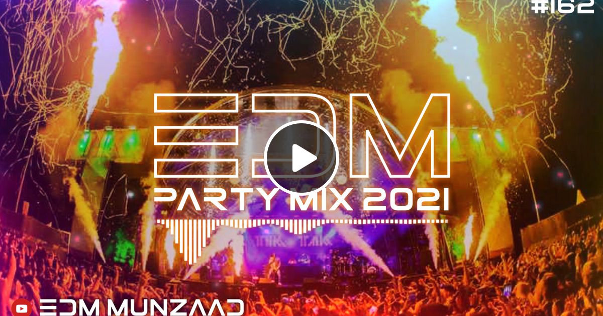 EDM 2021 ตื๊ดยับ ต้องรับสงกรานต์ [MUNZAAD]#162 by EDM MUNZAAD | Mixcloud